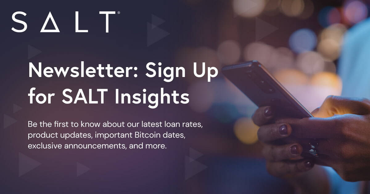 SALT Lending Newsletter | Crypto Loan News & Updates