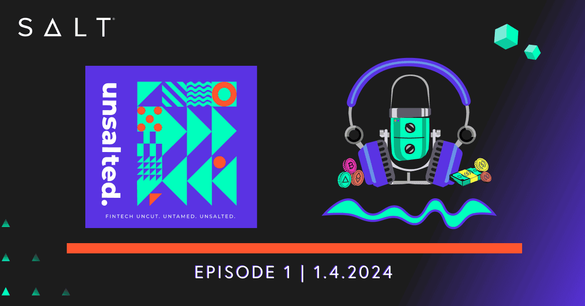 unSALTed Podcast Episode | SALT Lending | Bitcoin & Crypto-Backed Loans